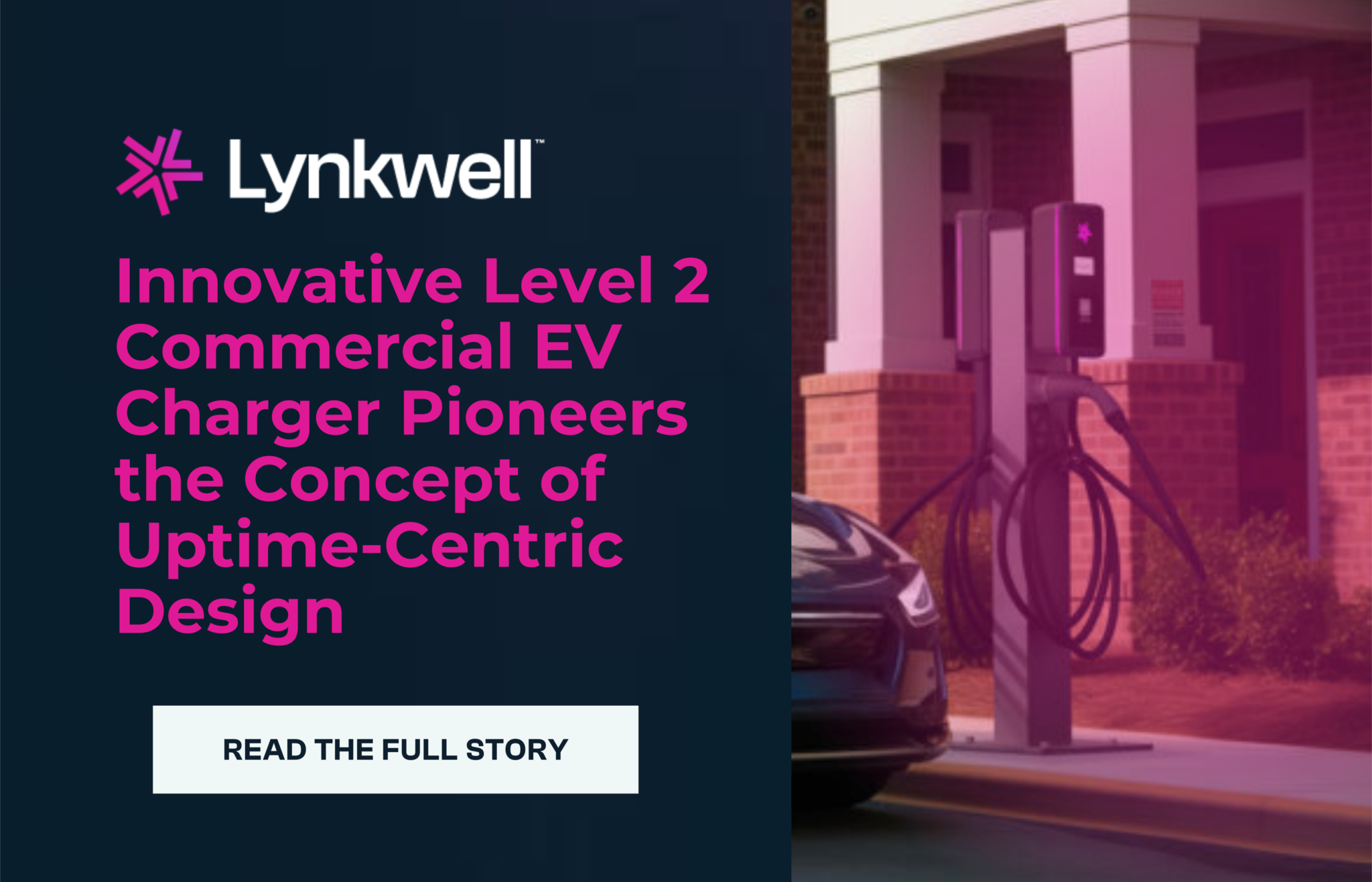 Lynkwell EV Charging Solutions - The Power to Thrive